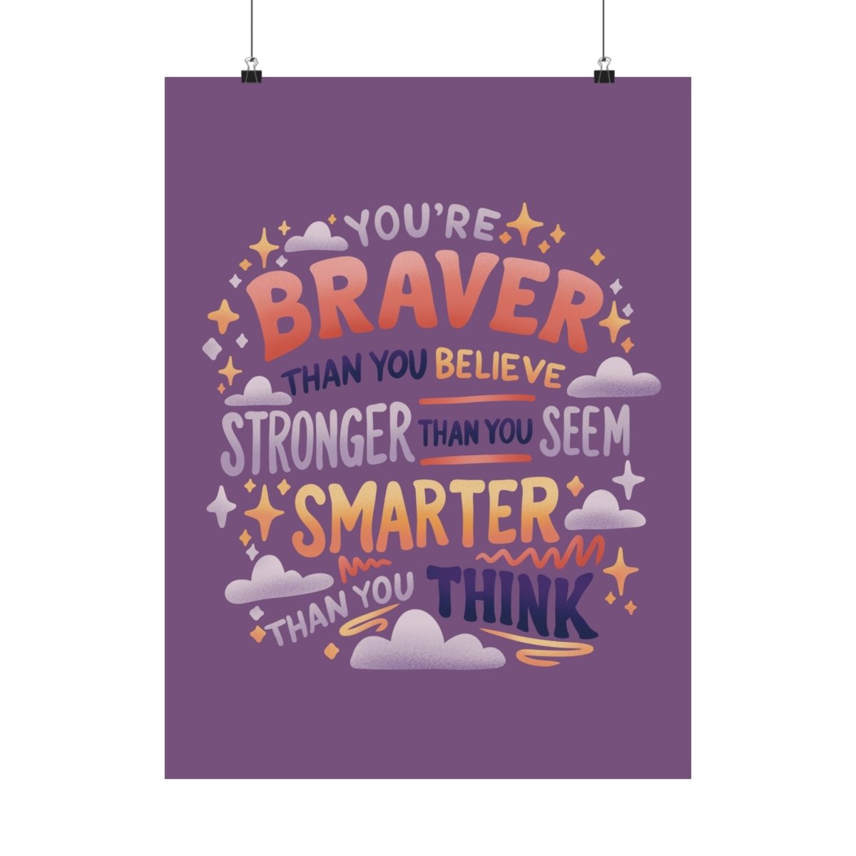 Mental Health Poster - Braver Than You Believe | Self-Care Shirts